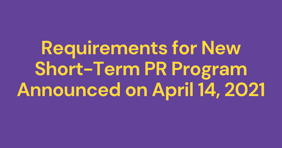 Eligibility Requirements for New Short-Term PR Program
